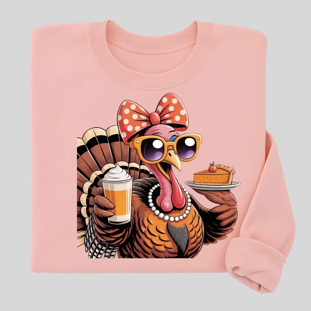 Funny Glam Turkey Thanksgiving PNG | Cute Turkey With Latte and Pie ...