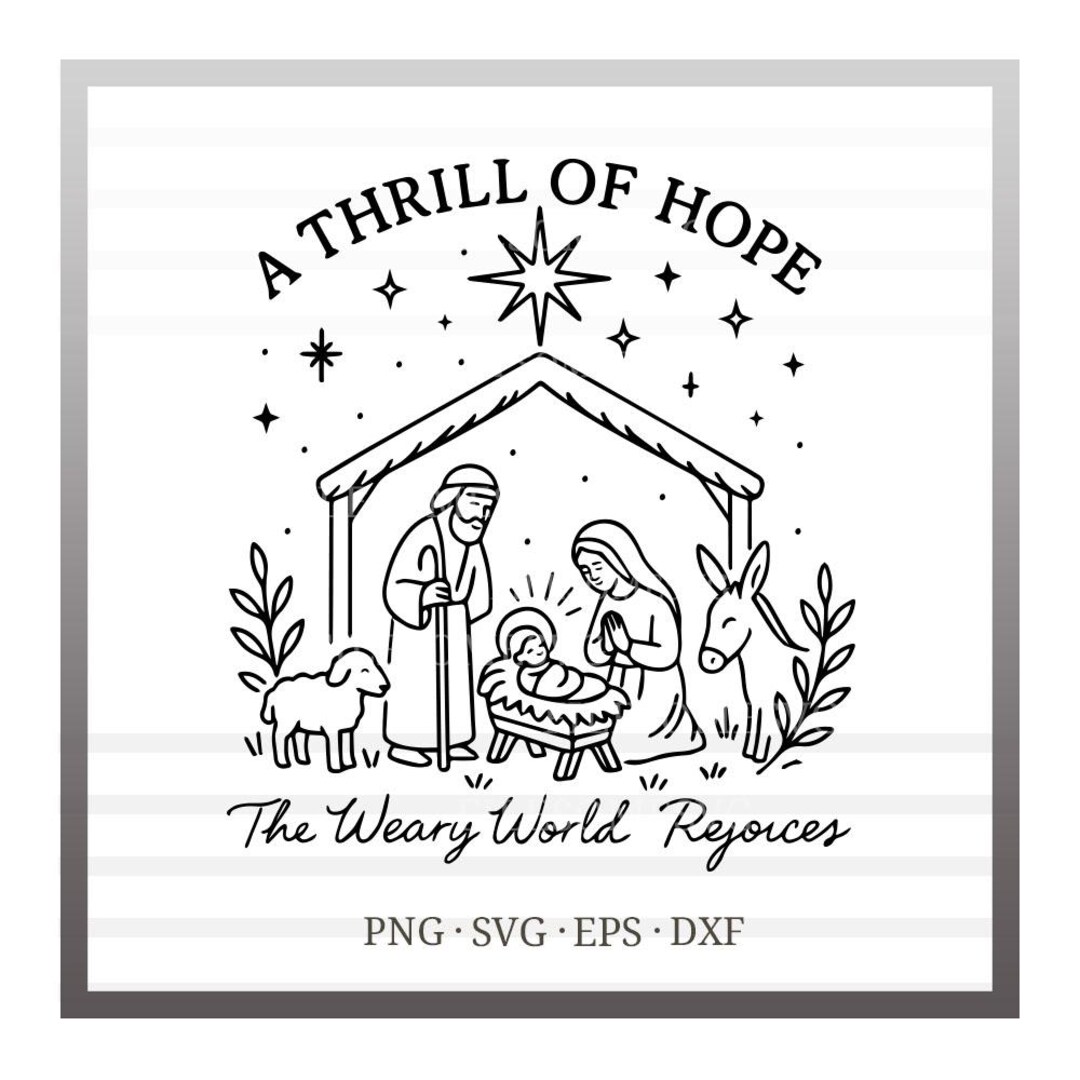 A Thrill of Hope Nativity SVG: Christmas Christian Vector Clipart ...