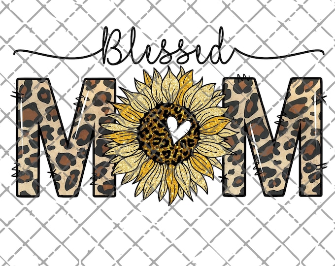 Blessed Mom Png Leopard Sunflower Mother's Day PNG - Etsy