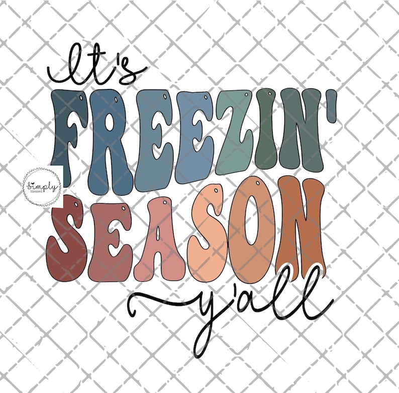 Freezin Season Png Boho Winter Png Cold Outside Sublimation - Etsy