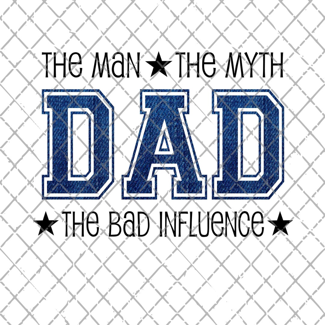 Dad PNG, Father's Day Digital Download, Sublimation Design, Dad the Man ...