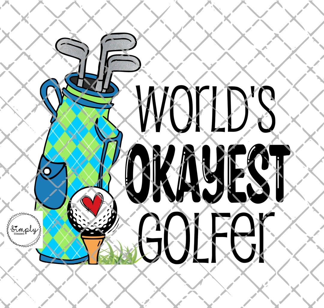 Golf Png, Funny Golf Design Sublimation Digital Download, Worlds ...
