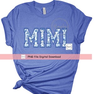 Mimi Blue Toile Png, Mimi Shirt Design for DTF, Mimi Blue Floral ...