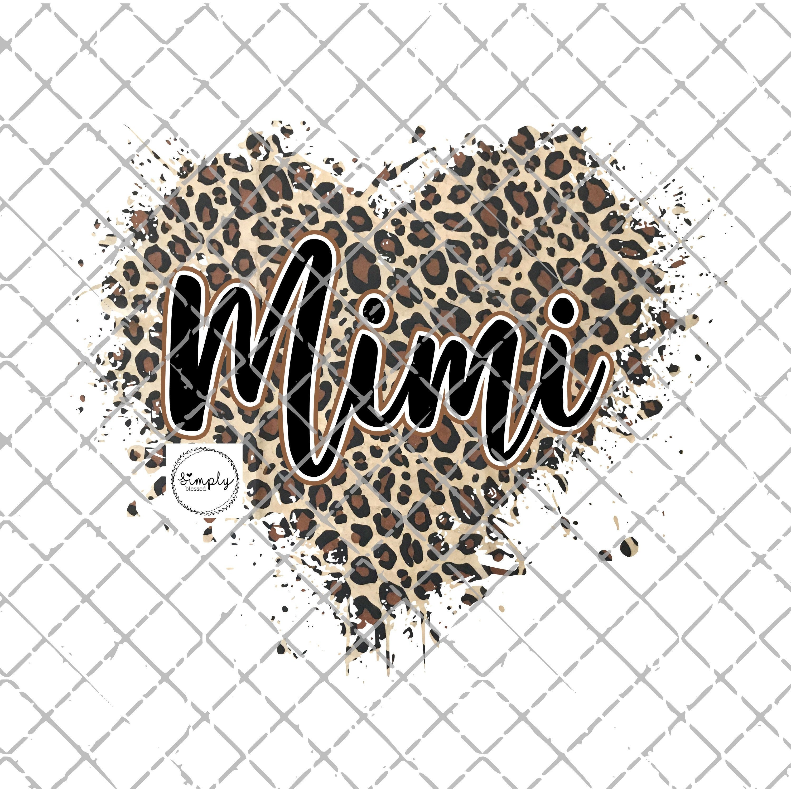 Mimi Png Mimi Leopard Sublimation Design Blessed Mimi Png - Etsy