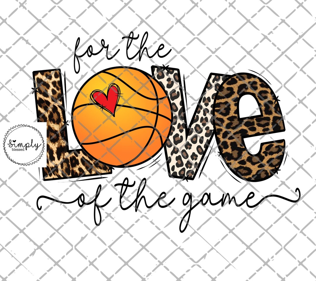 Basketball Png, Love Basketball Sublimation Digital Download, for the ...