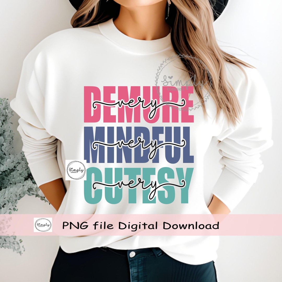 Very Demure Png, Very Mindful Very Cutesy Png, Gen Z Trendy Png, Very ...