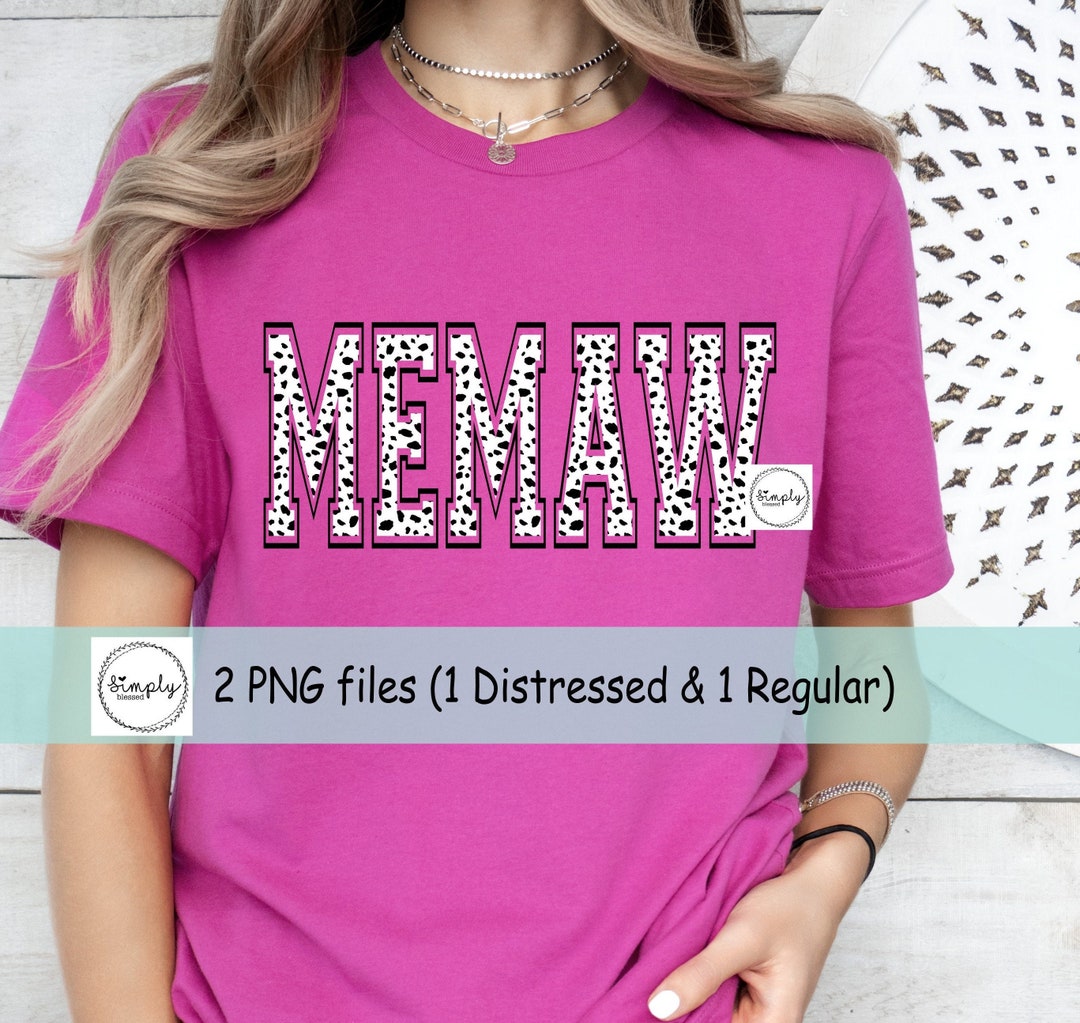 Memaw Png, Memaw Dalmatian Png, Black White Memaw Shirt Design for DTF ...