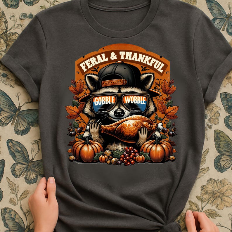 Feral and Thankful PNG, Funny Thanksgiving Raccoon Sublimation Design ...