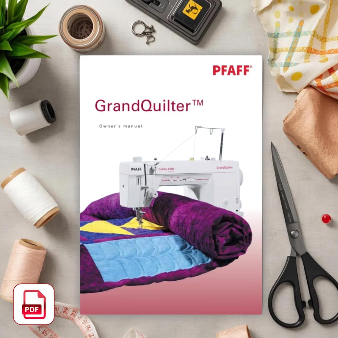 PFAFF Grand Quilter Sewing Machine Manual: PDF Download, Instant Access ...