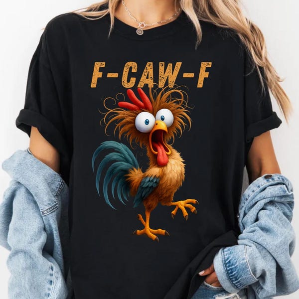 F Caw F Chicken Tshirt - Etsy