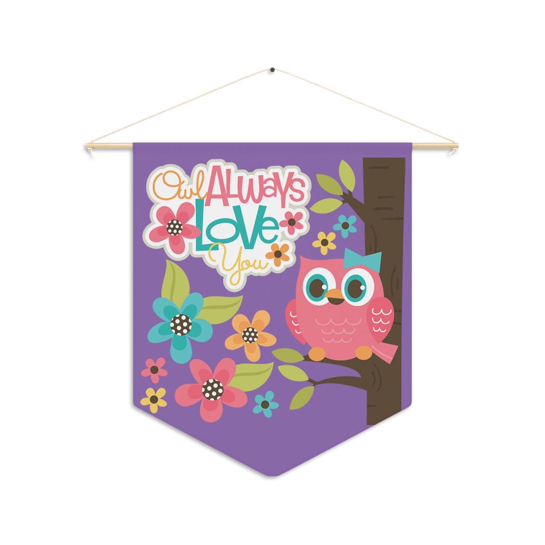 Owl Always Love You Pennant Banner: Nursery Decor, Kids Wall Hanging - Etsy