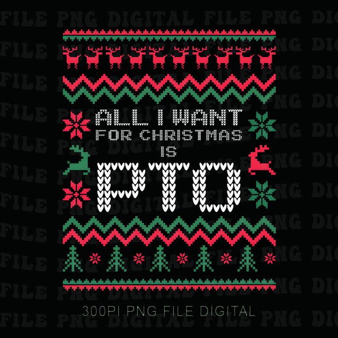 All I Want for Christmas is PTO Funny Holiday Work Ugly Png, Funny ...