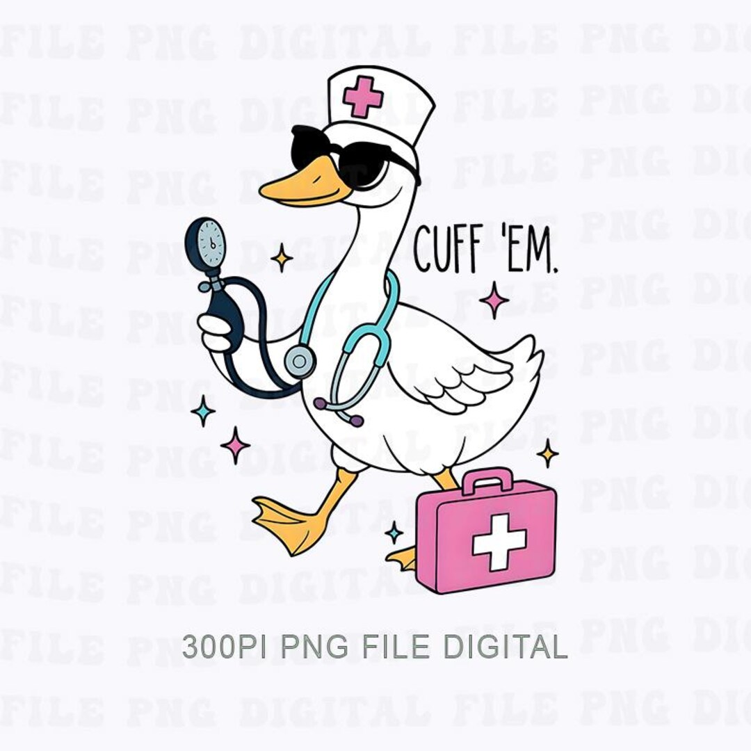 Nurse Funny Png, Silly Goose Nurse Png, ER Nurse Png, RN Nurse Png ...