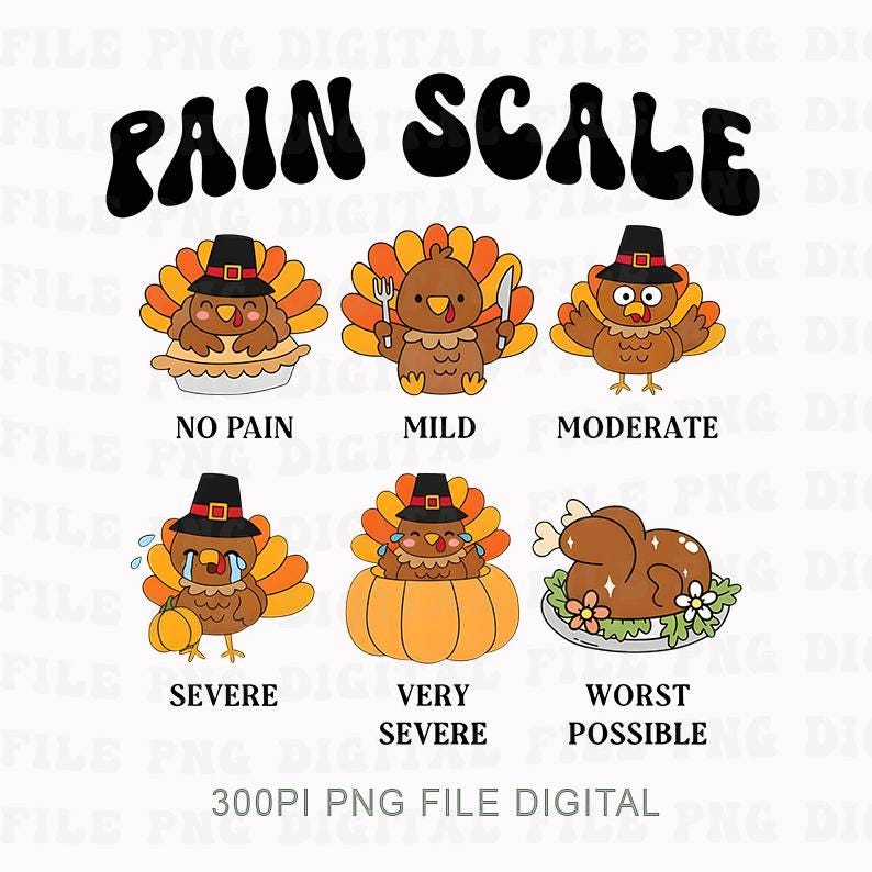 Thanksgiving Nurse Png, Funny Turkey Pain Scale Png, Fall Healthcare ...