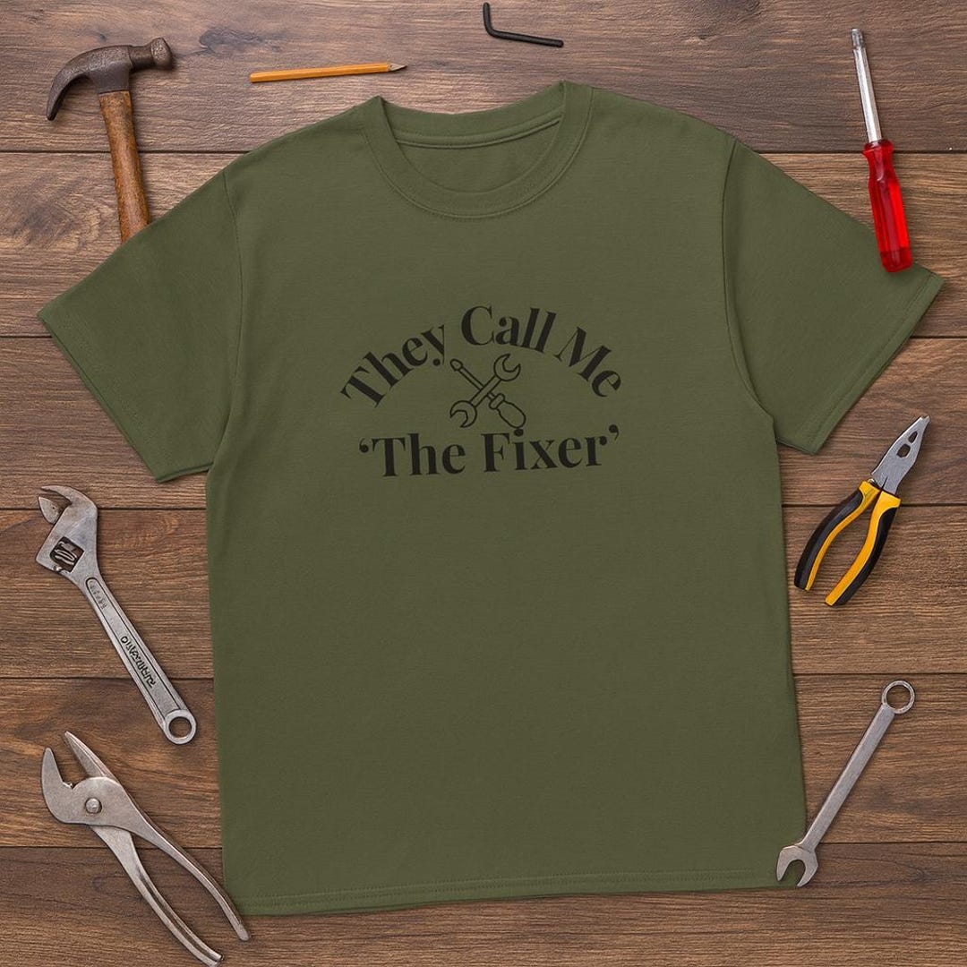 They Call Me the Fixer T-shirt | Funny Handyman Tee | DIY Repair Shirt ...