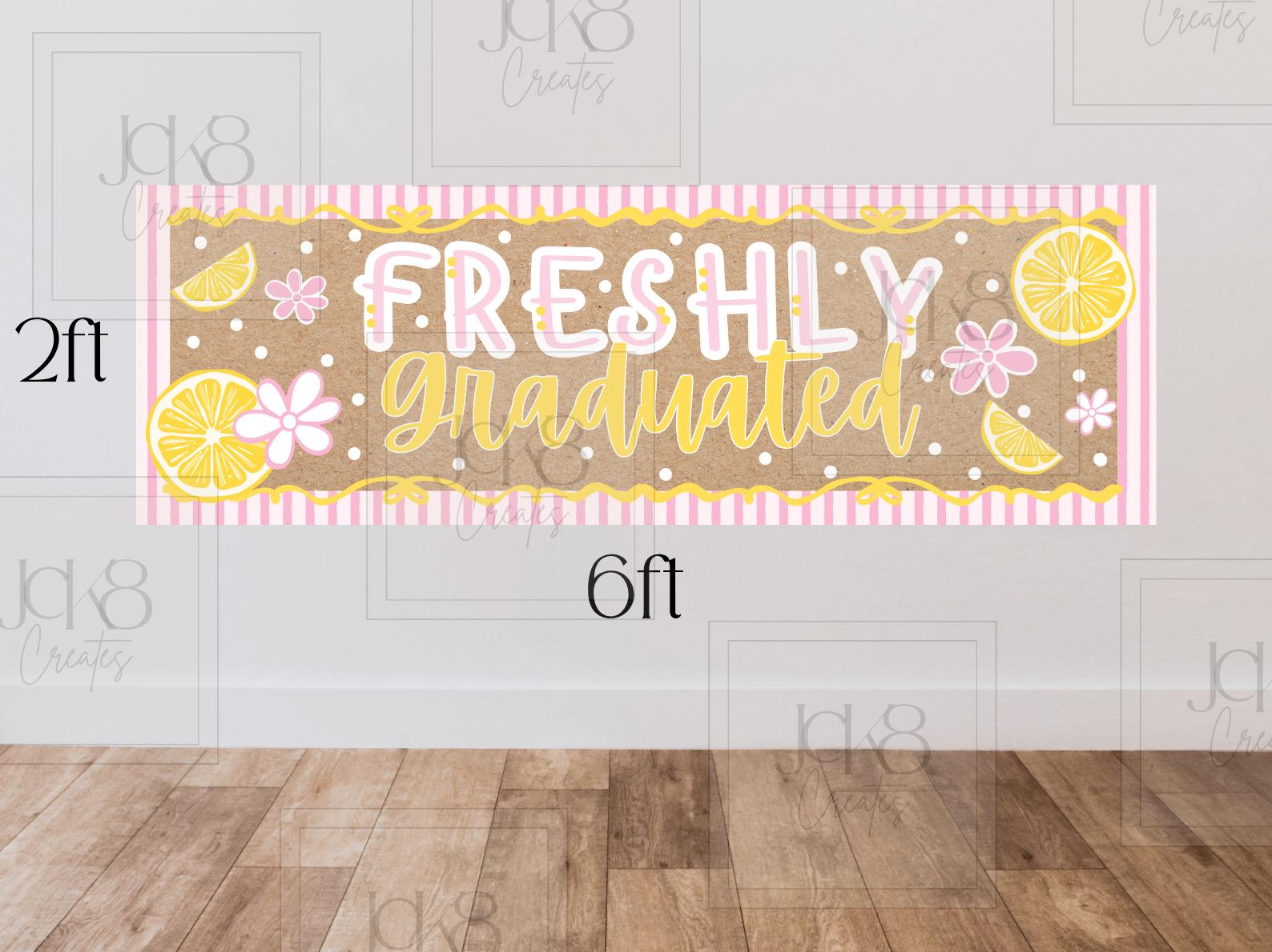 Freshly Graduated Banner | Pink Yellow Lemon Graduation Party Decor ...