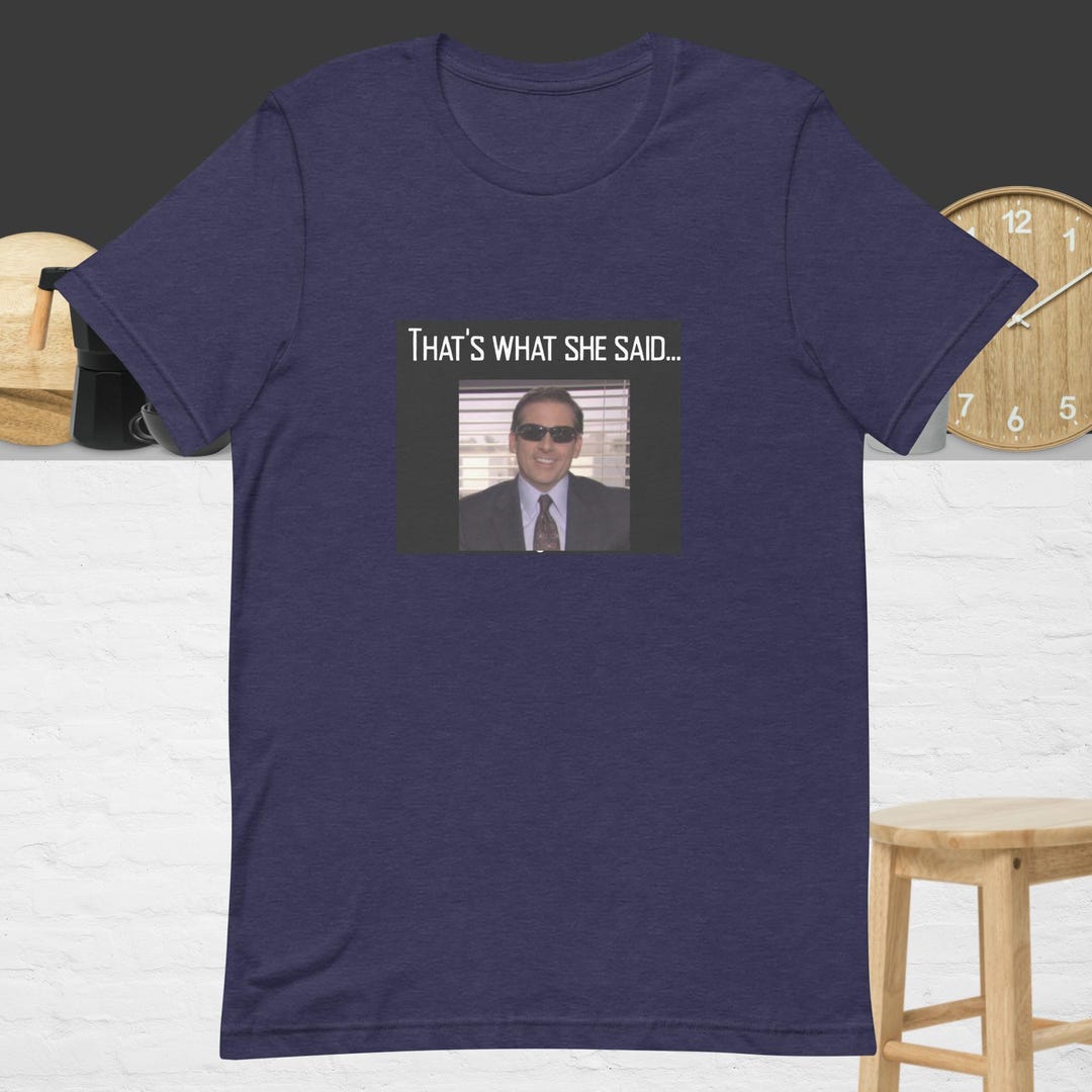 Funny Relatable Quote the Office T-shirt | Everyday Mood Tee ...