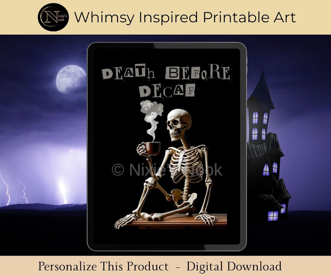 Death Before Decaf Skeleton Art Print – Funny Coffee Wall Decor, Gothic ...