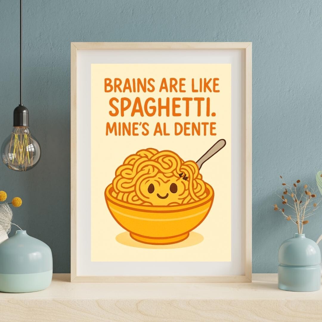 Cute Spaghetti Brain Poster | Playful Cartoon Digital Art | "brains Are ...