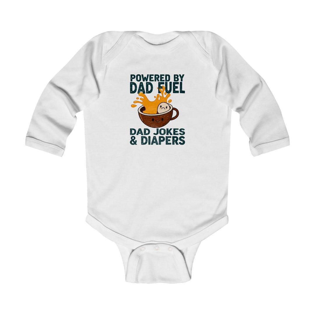 Infant Long Sleeve Bodysuit Powered by Dad Fuel Funny Baby Gift ...