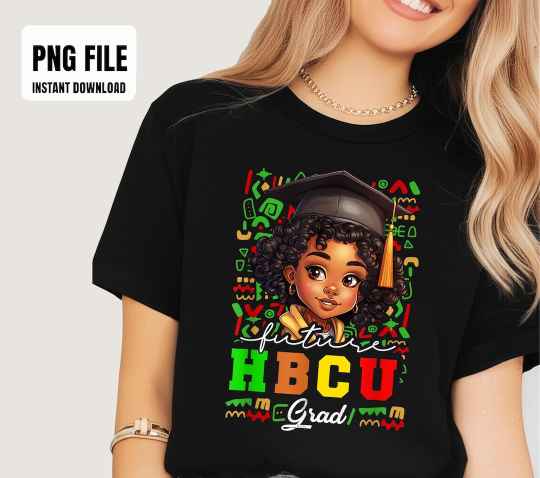 Future HBCU Grad Black Girl Kids Graduation HBCU College Sublimation ...