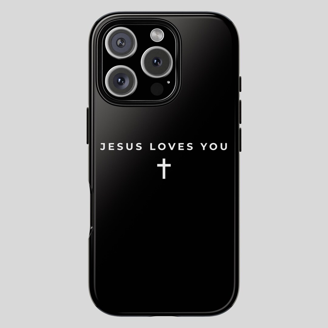 Jesus Loves You iPhone Case – Christian Phone Cover With Cross – Faith ...