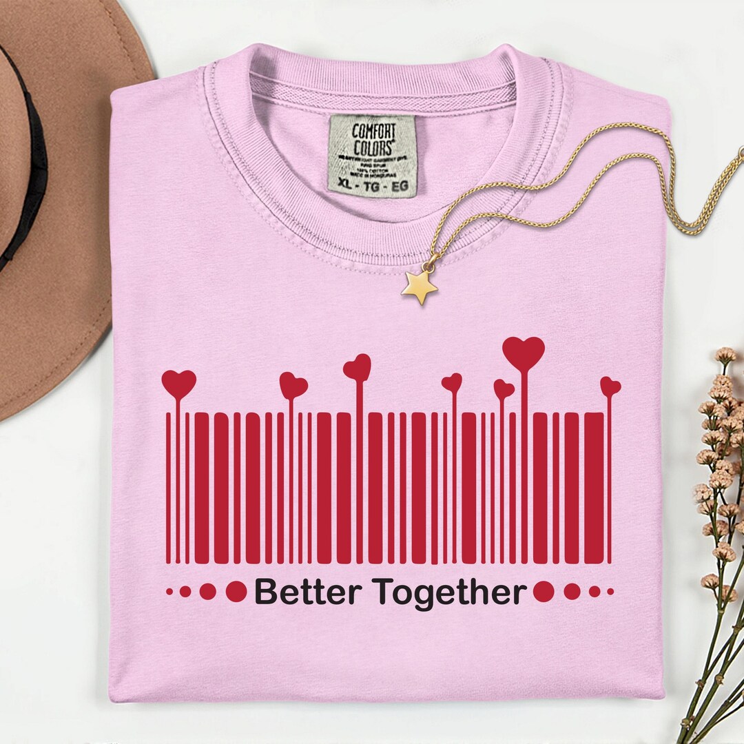 Better Together Shirt, Comfort Colors Couple Shirt, Barcode Heart ...