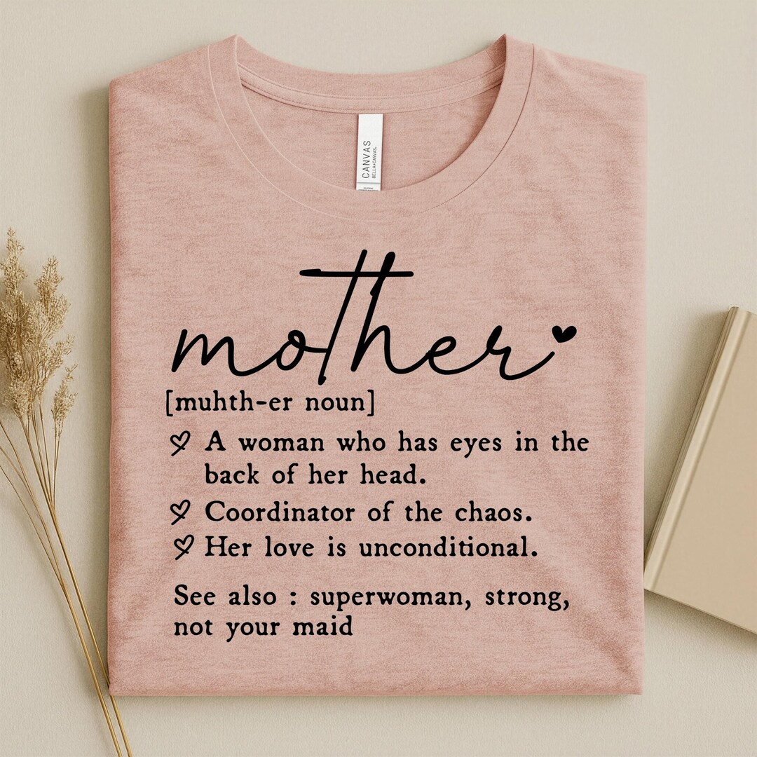 Mother Definition T-shirt: Mom Life Tee, Mother's Day Gift, Mother Noun ...