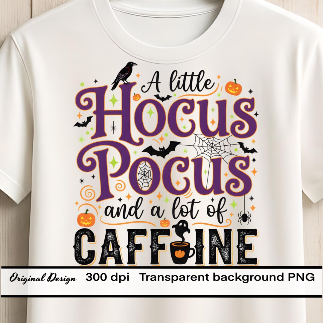 Hocus Pocus Caffeine PNG | Funny Halloween Teacher Design (digital ...