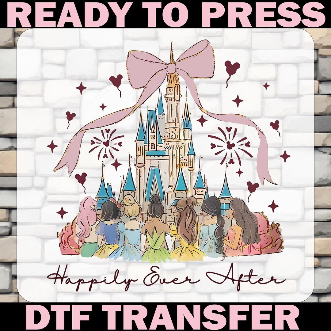 Disney Princess Happily Ever After Dtf Transfer, Heat Transfer, Ready ...