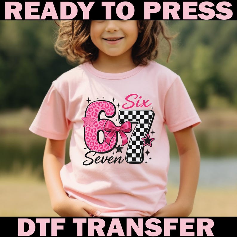 6 7 Dtf Transfer, Six Seven Funny Birthday Meme Ready to Press, Iron On ...