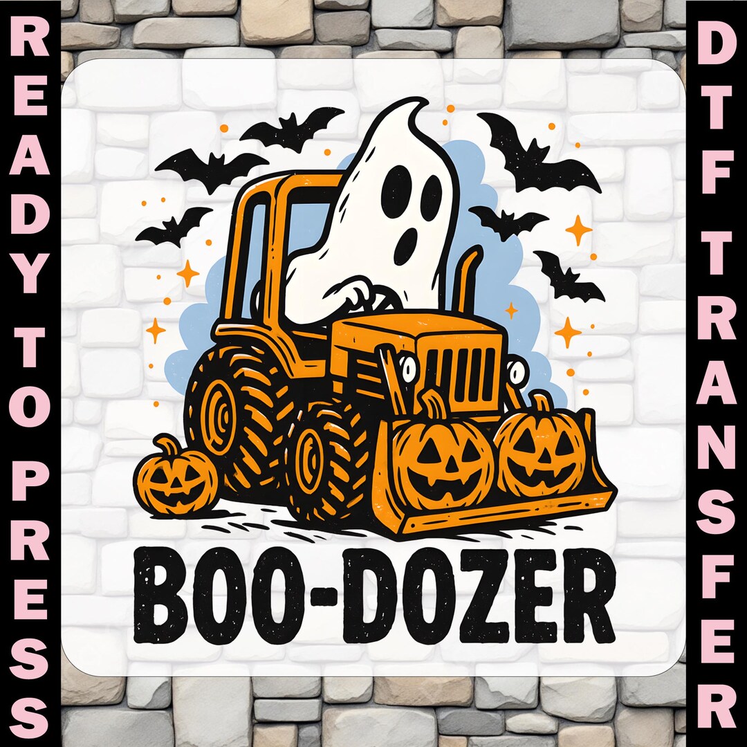 Halloween Boo Dozer Transfer, Funny Halloween Construction Ready to ...