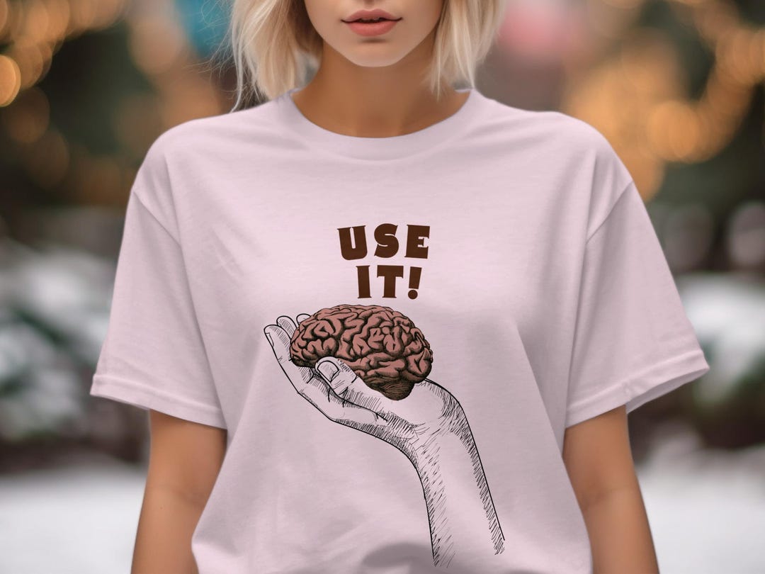 Use It Brain T-shirt, Anatomical Sweatshirt, Brain Art, Clever Gift - Etsy