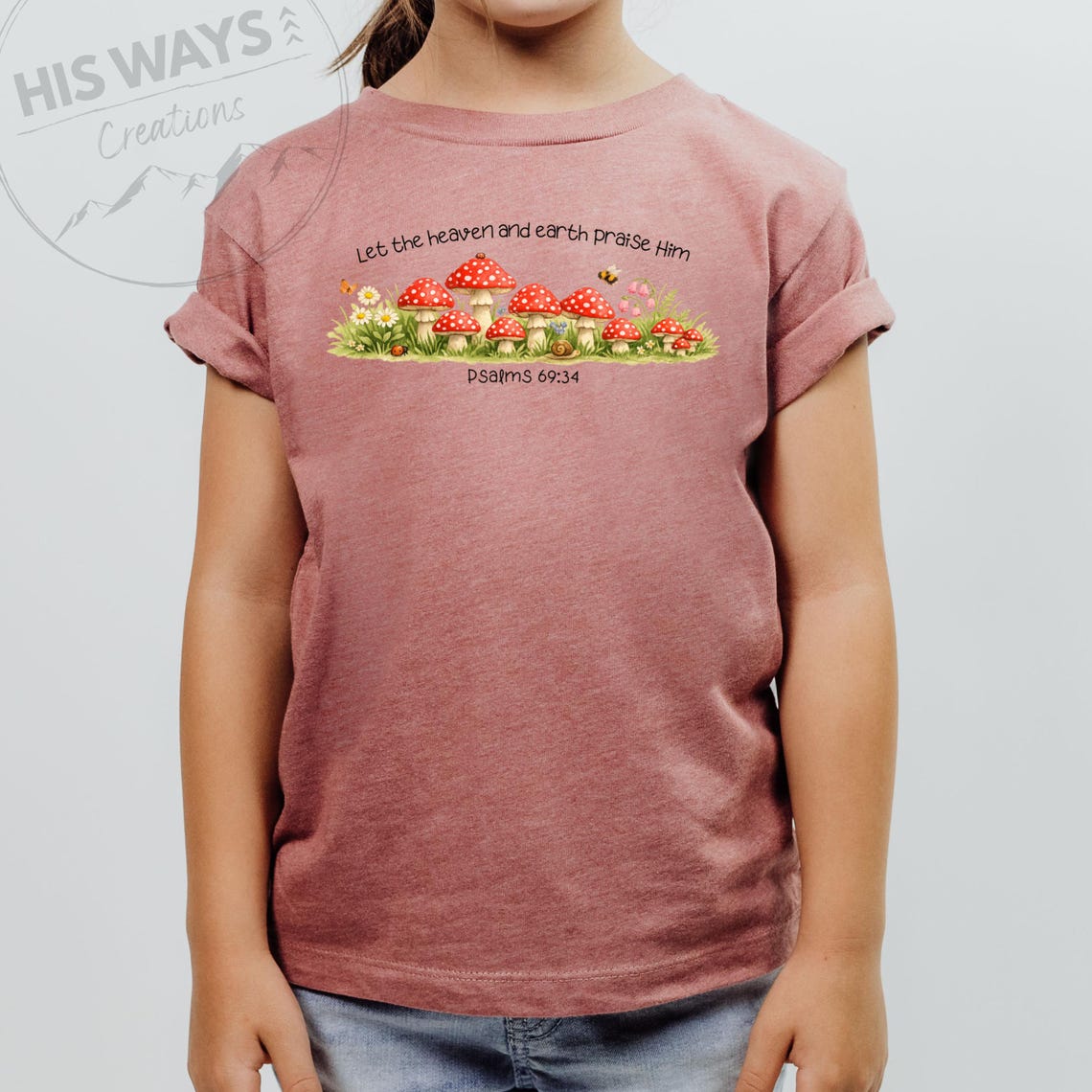 Toadstool Mushroom Bible Verse Tee – Psalms 69:34 Kids Christian Shirt ...