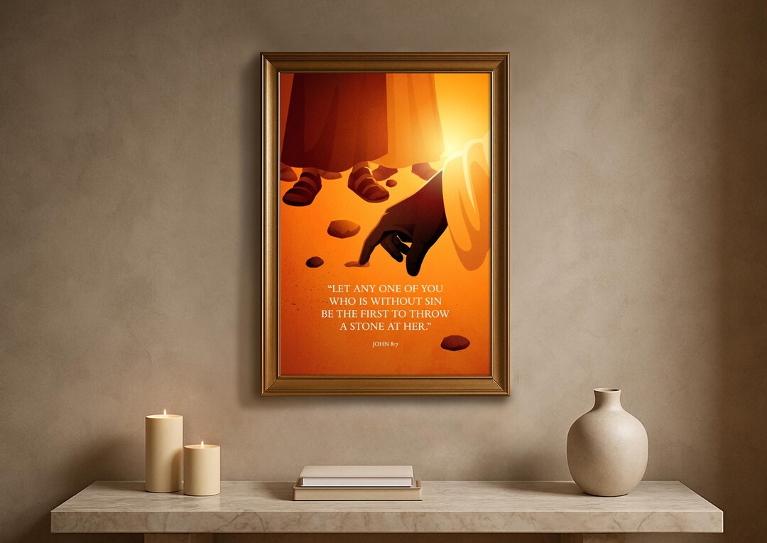 Let Anyone Without Sin Cast the First Stone, John 8:7 Poster, Dramatic ...