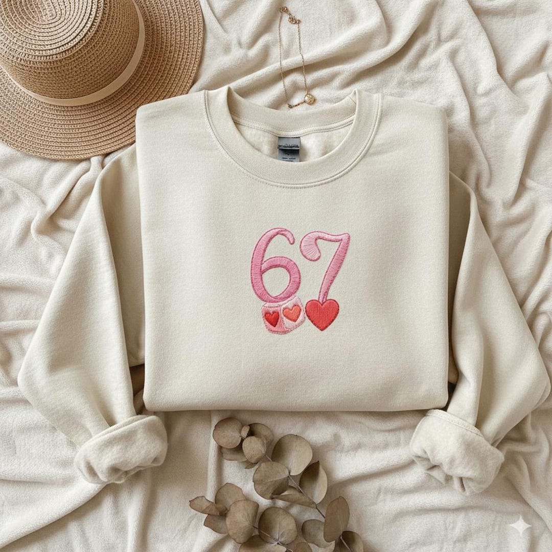 67 Valentine Embroidery File, Cute Number 67 Love Stitch Design, Trendy ...