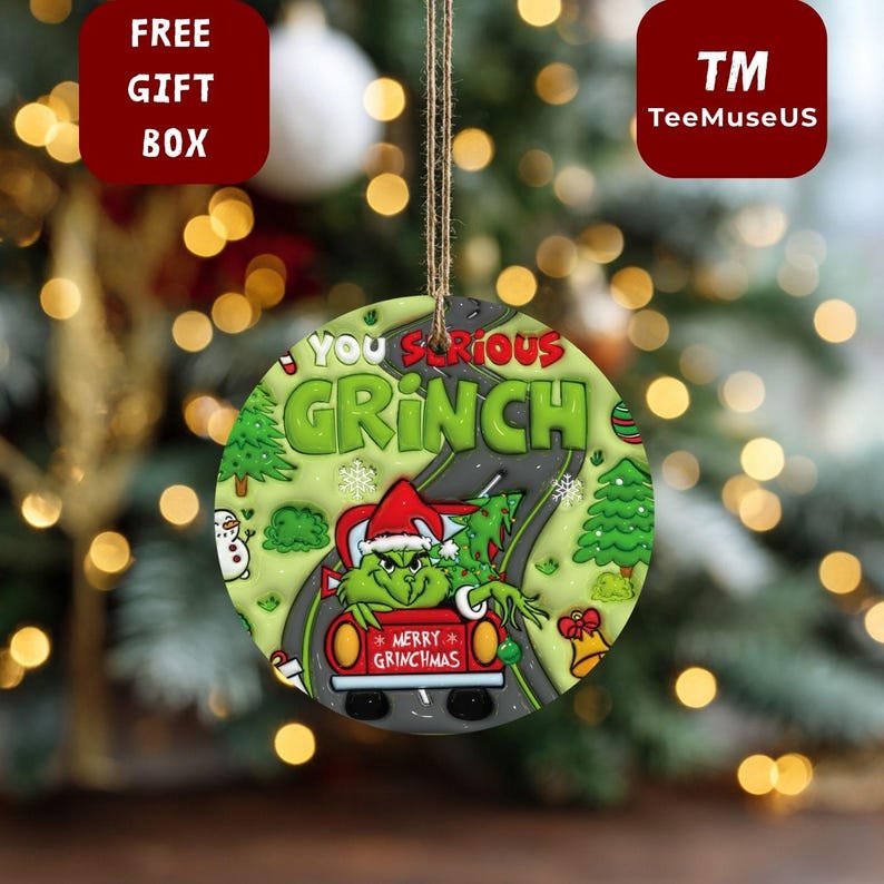 You Serious Grinch Road Trip Christmas Ornament – Funny Anti Holiday ...
