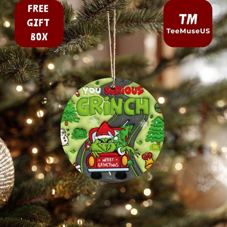 You Serious Grinch Road Trip Christmas Ornament – Funny Anti Holiday ...