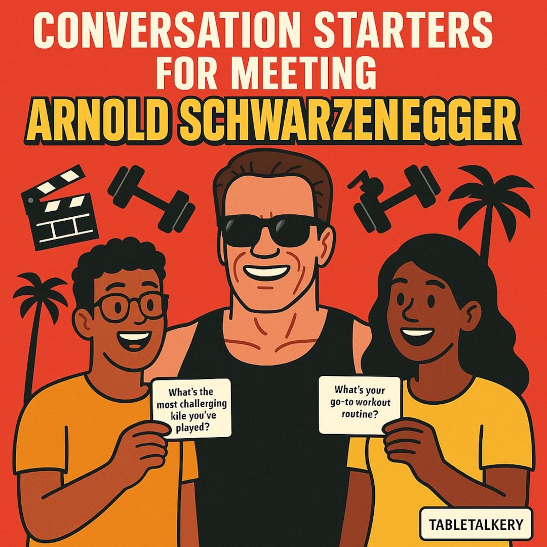 Conversation Starters for Meeting Arnold Schwarzenegger – Funny ...