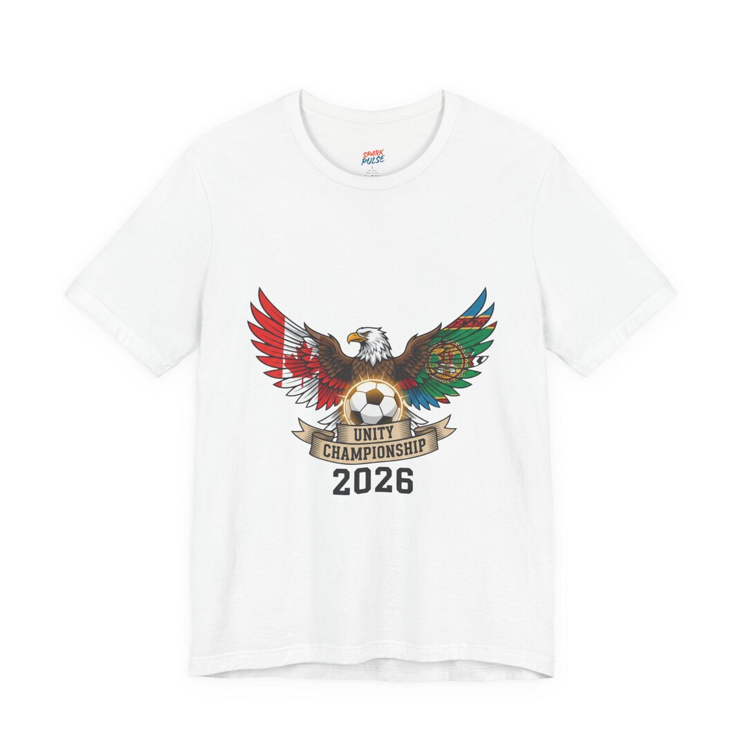 Unity Championship Eagle Soccer 2026 Tee | Patriotic Canada Mexico USA ...