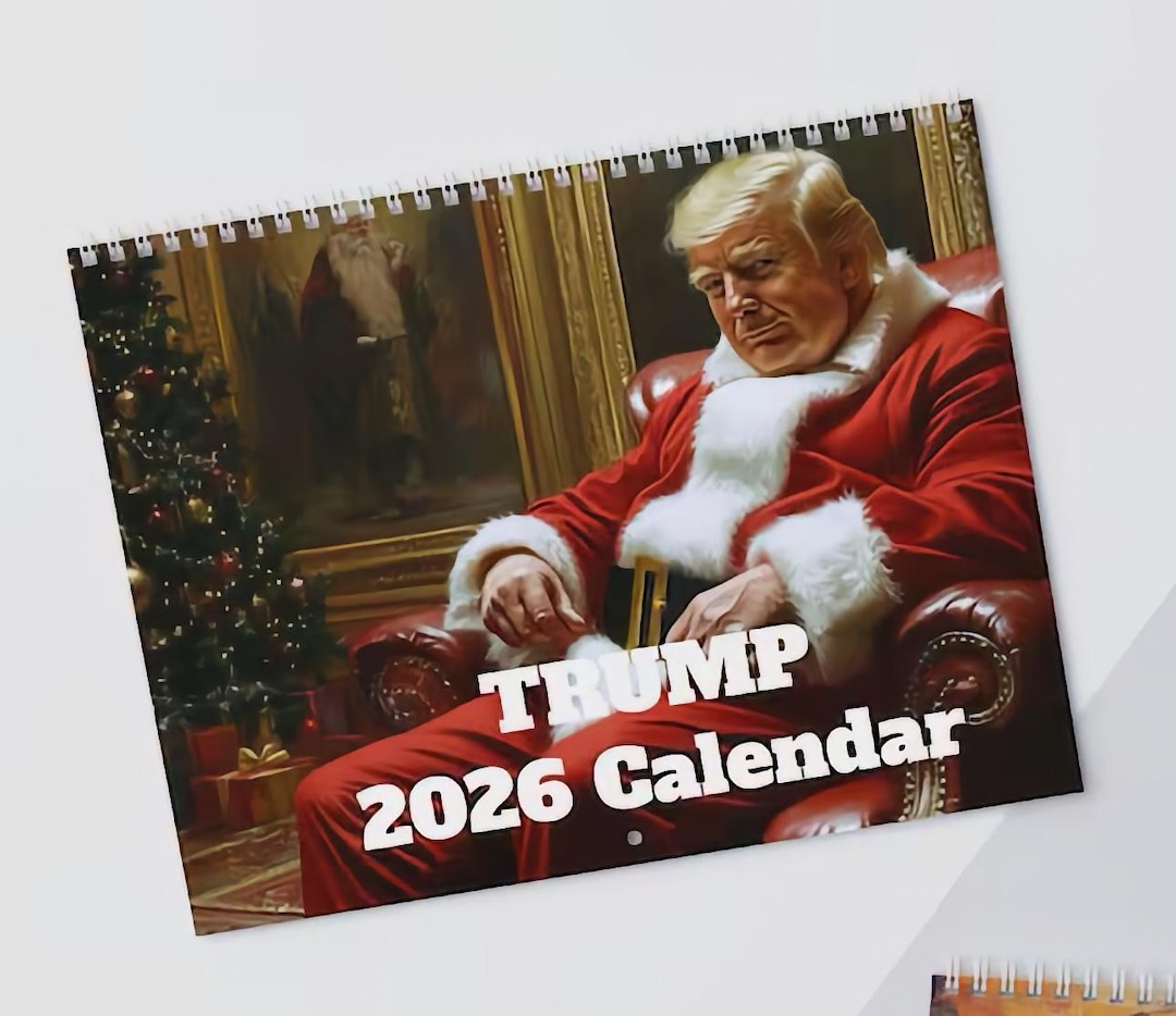 President Donald Trump 2026 Calendar Wall Calendar Funny Christmas Gag ...