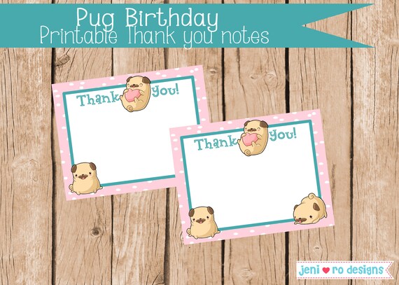 Pug Birthday, Printable Thank you notes, Pug thank you note, Thank you ...