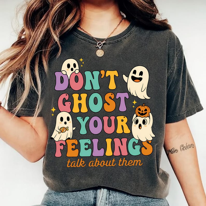 Funny Don't Ghost Your Feelings Mental Health Awareness School ...