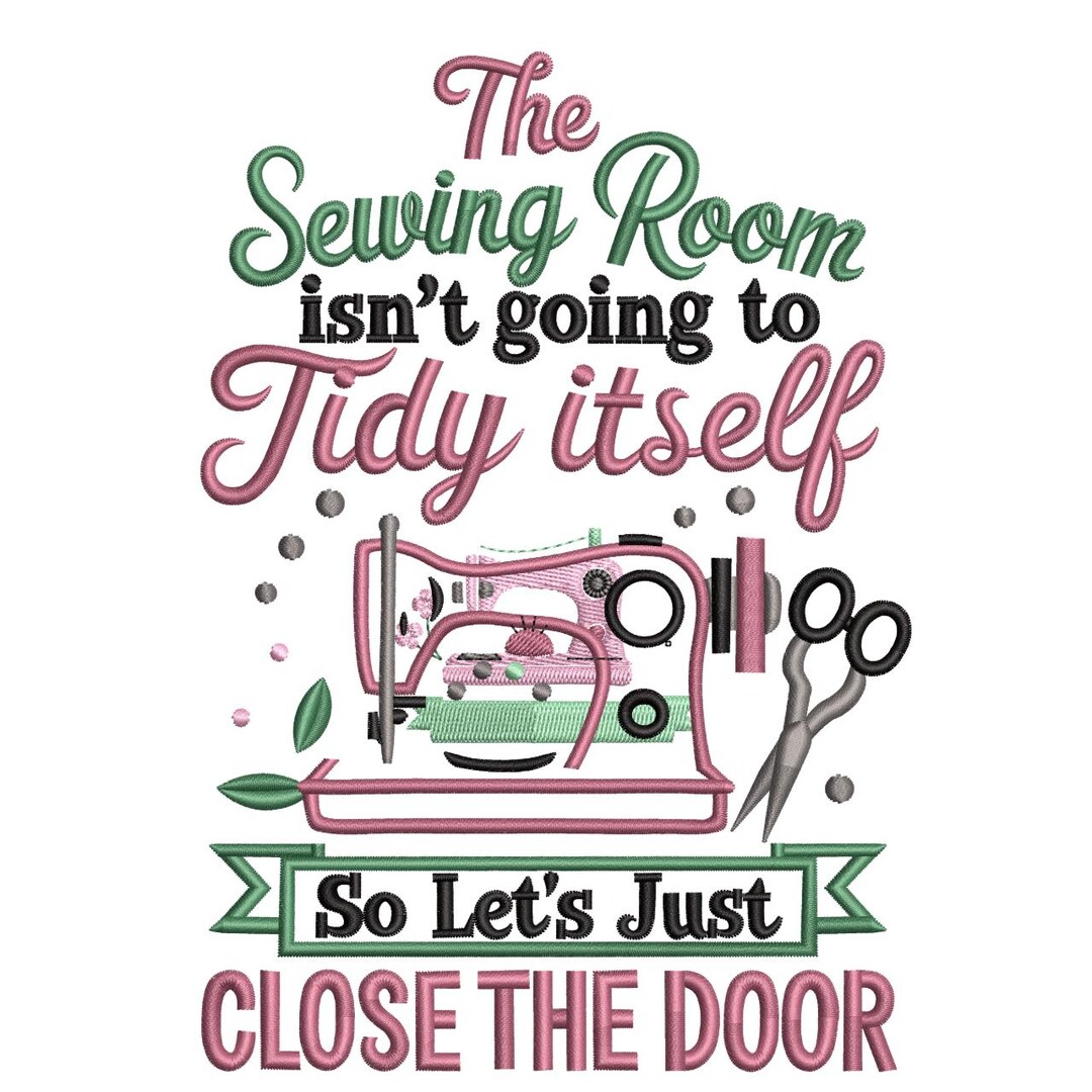 Sewing Room Quote – Funny Tidy Machine Embroidery Design - Etsy