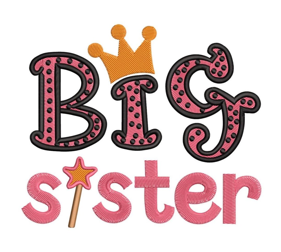 Big Sister Embroidery Design – Polka Dot Crown & Magic Wand Machine ...