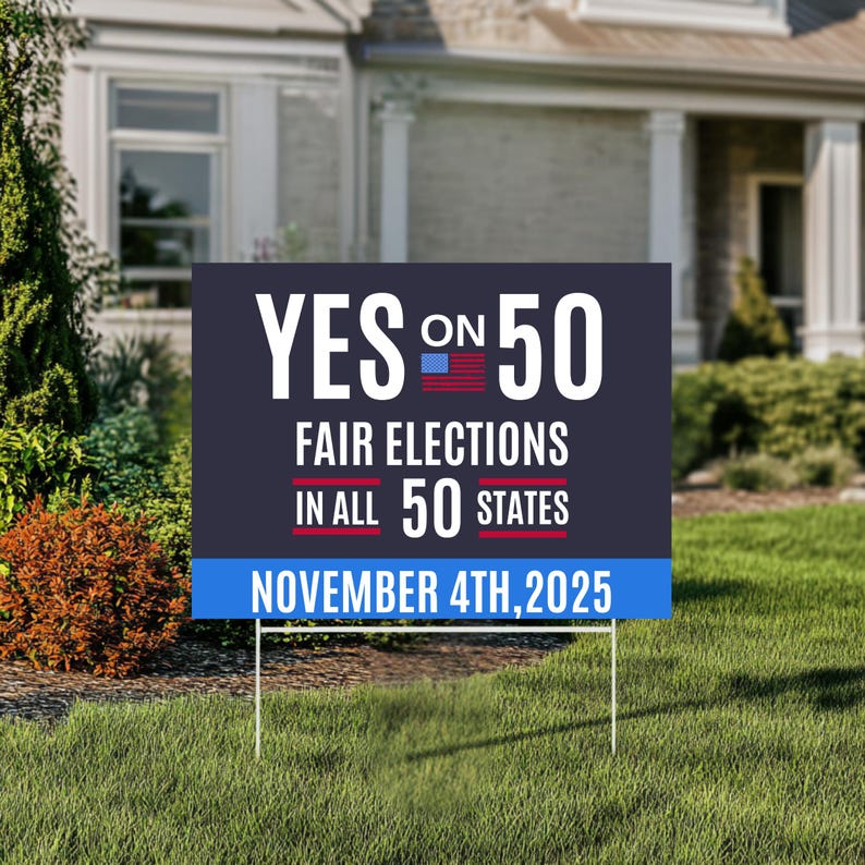 California Yes on 50 Yard Sign – Prop 50 Political Lawn Sign – Support ...
