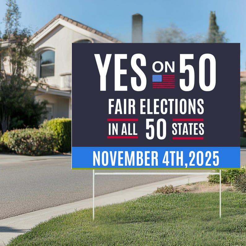California Yes on 50 Yard Sign – Prop 50 Political Lawn Sign – Support ...