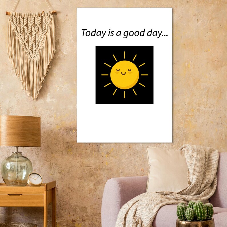 Today is a Good Day... Posters - Etsy