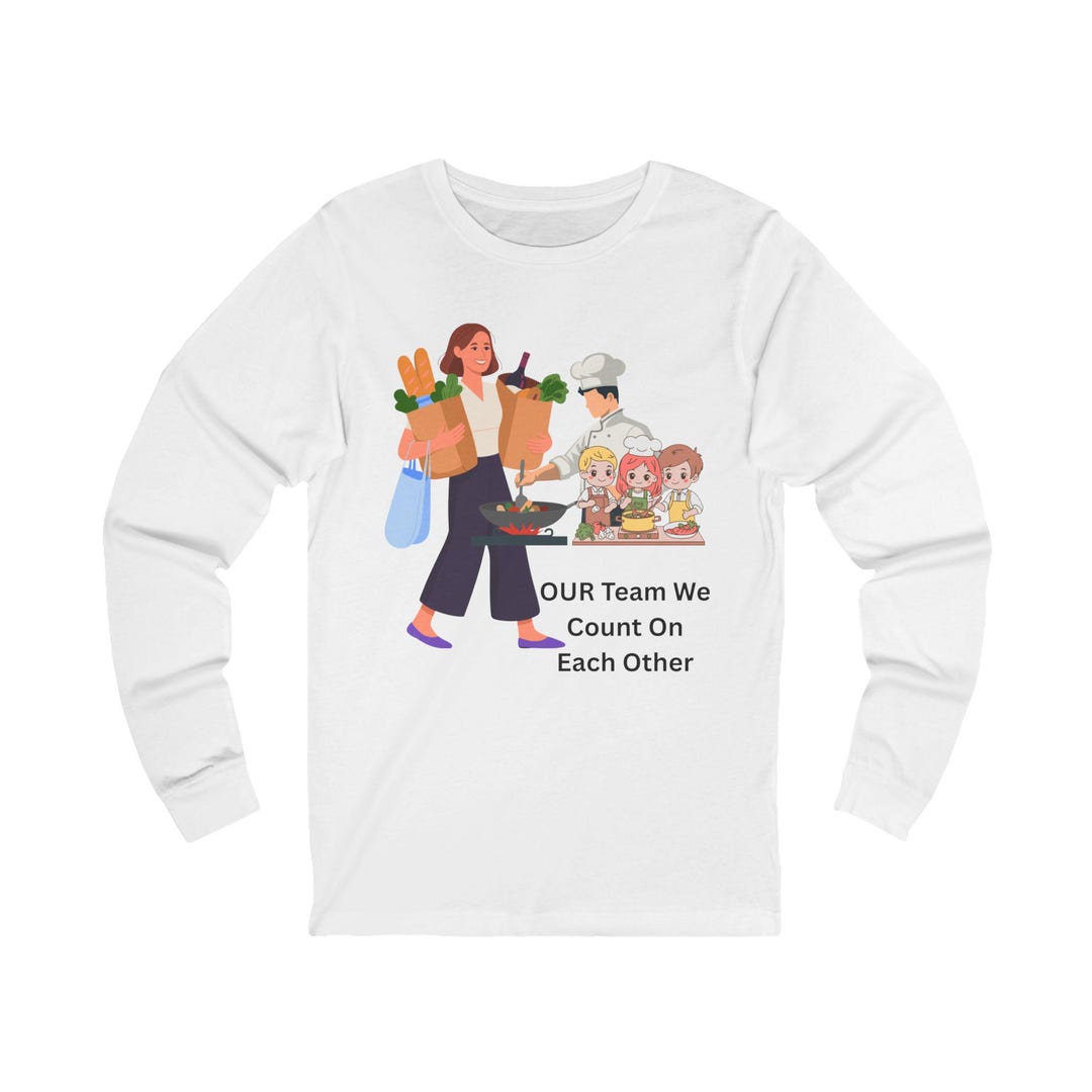 Teamwork Family Tee Our Team We Count on Each Other Long Sleeve Shirt ...