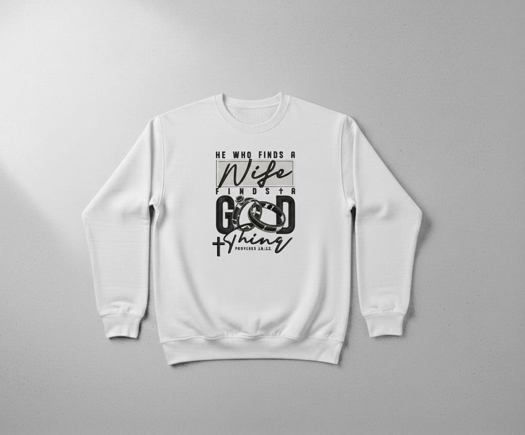 He Who Finds a Wife Embroidery Sweatshirt, Christian Marriage Crewneck ...
